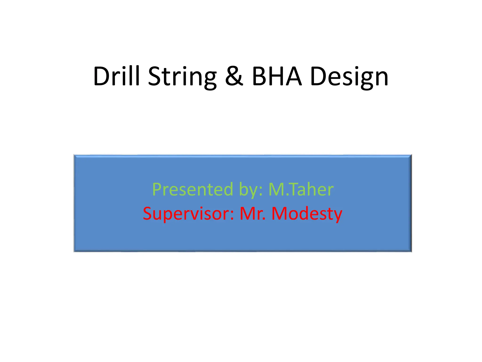 Drill String & Bottom Hole Assembly Design | PPTX