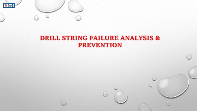 Drill string Failure Analysis & PREVENTION.pptx | Geology | Science