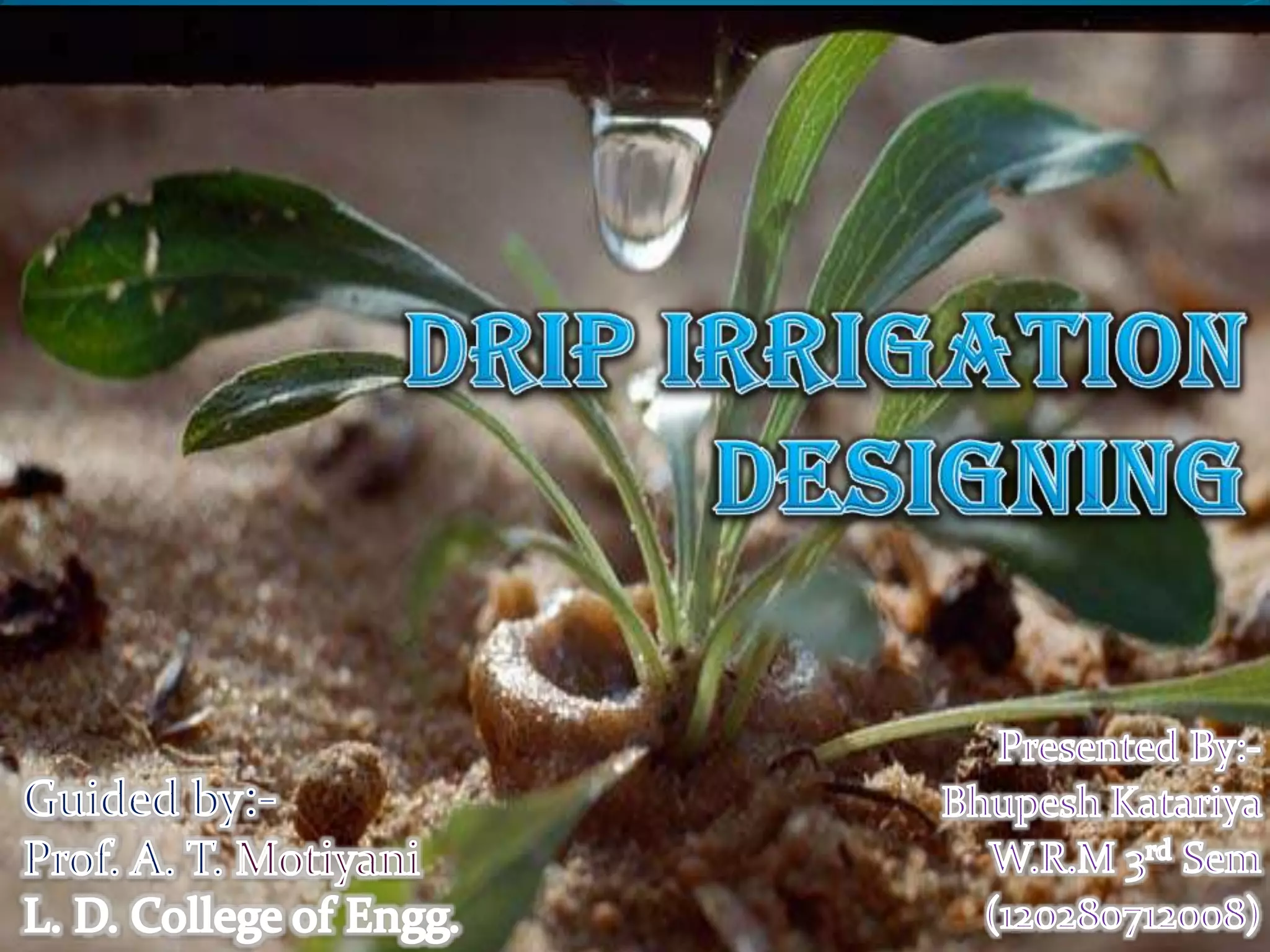 Drip irrigation............ | PPTX