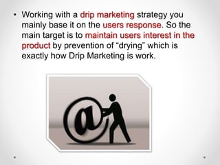 The Best Practices of Drip Marketing | PPT