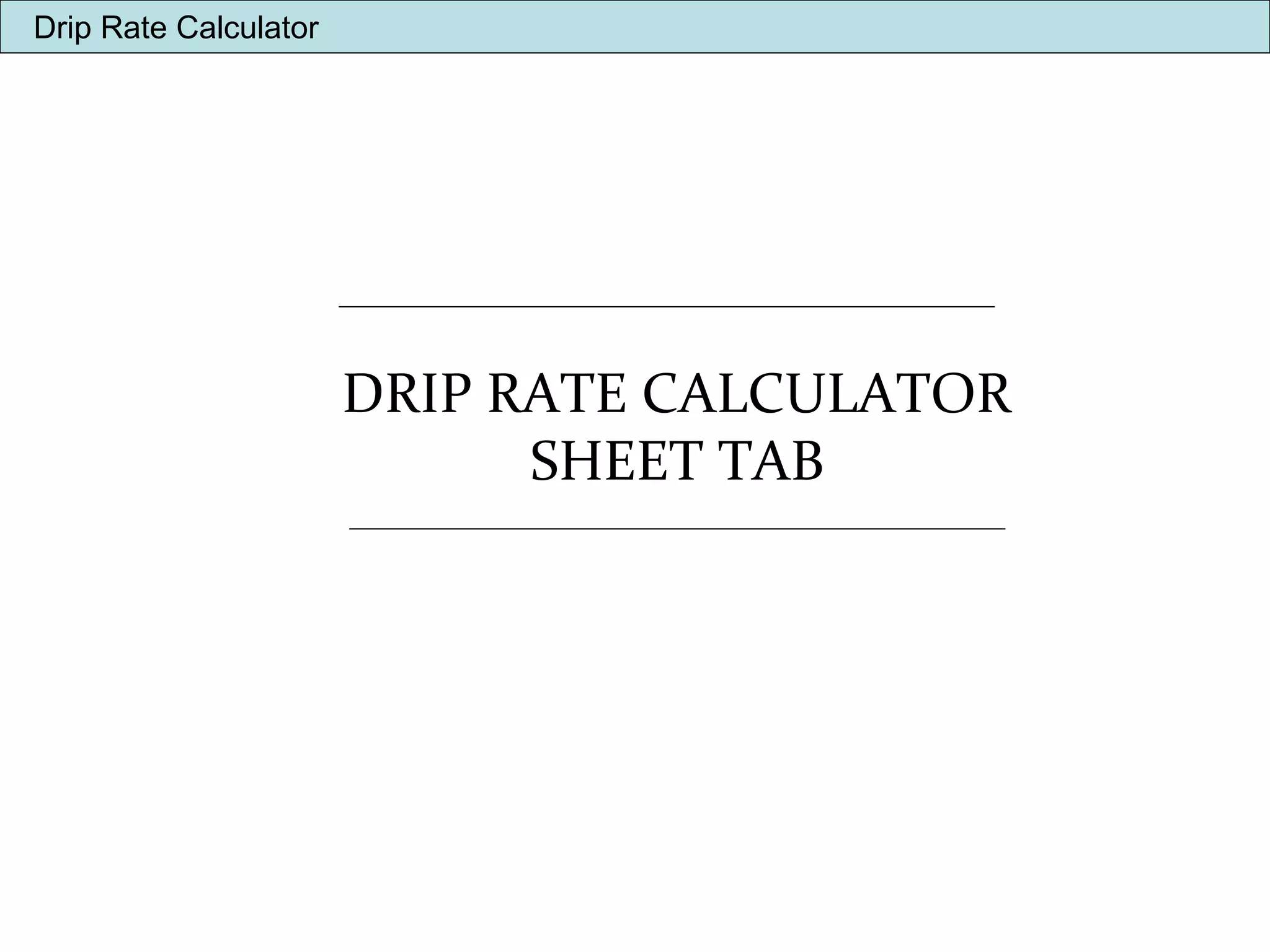 Drip rate calculator | PPT | Chemistry | Science