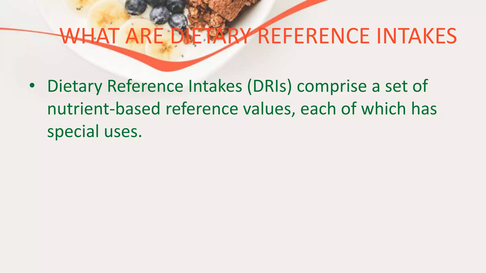Dietary Reference Intakes | PPTX