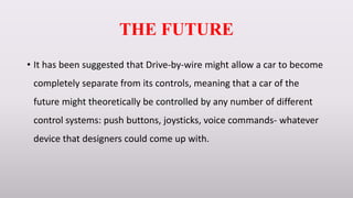 Drive by-wire systems in Automobiles ppt | PPTX