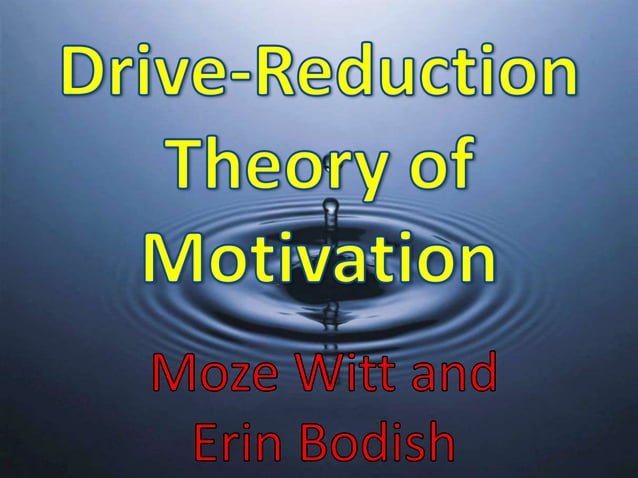 Drive reduction theory | PPTX | Food & Drink