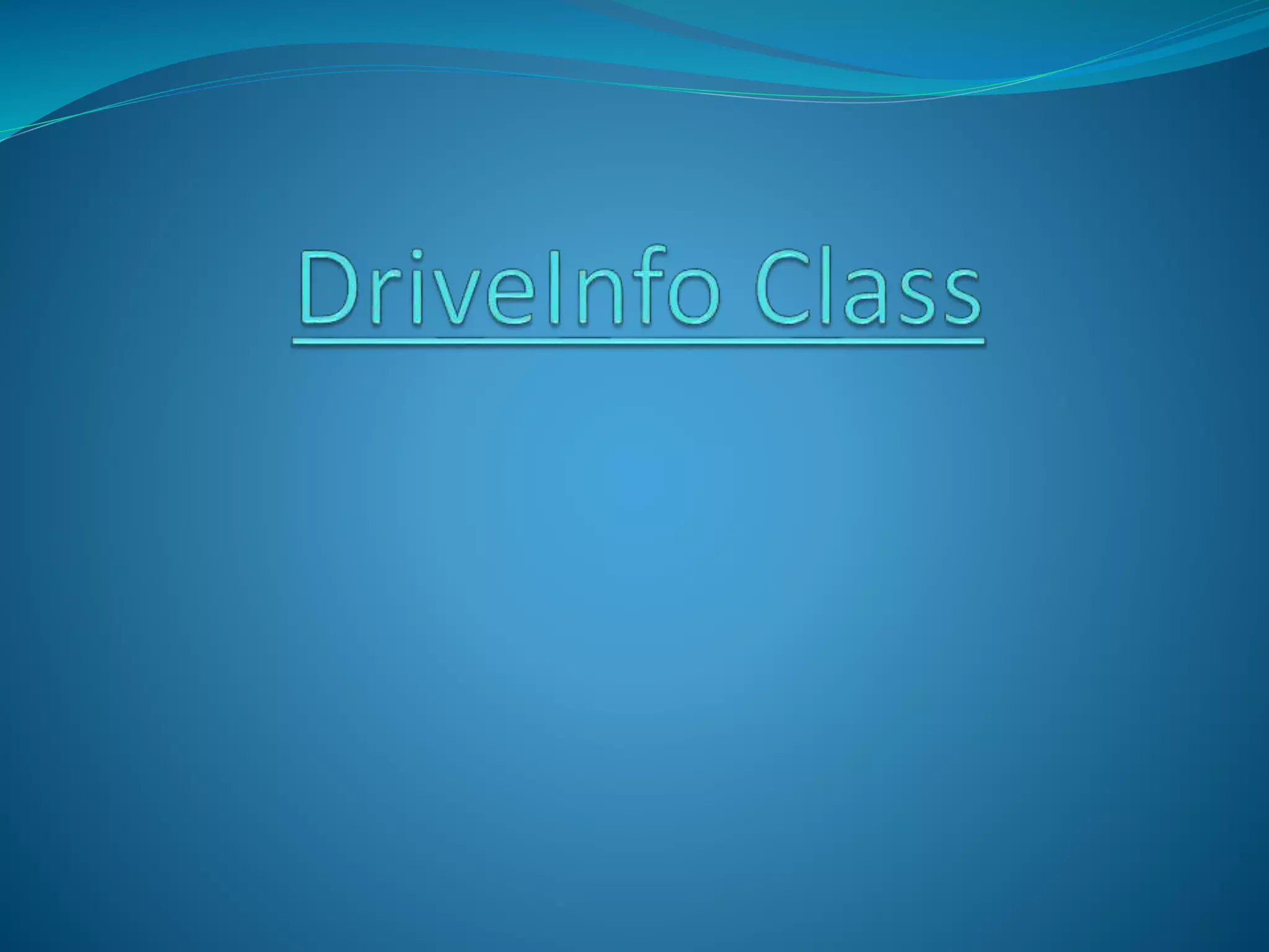 C# Drive info class | PPT