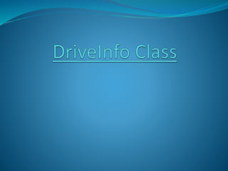 C# Drive info class | PPTX