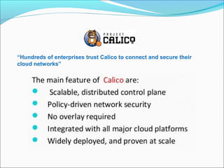 Drive into calico architecture | PPT | Computer Networking | Computing
