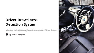 Driver-Drowsiness-Detection-System Presnetation | PPT