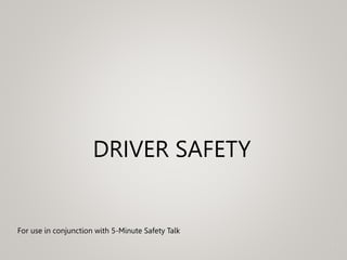 Driver-Safety-presentation-(1).pptx