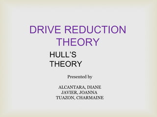 Drive reduction theory rep. | PPS