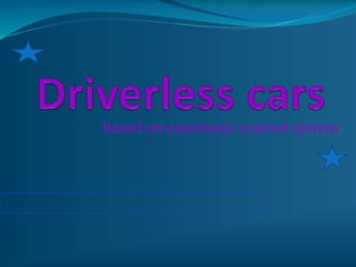 Driverless car | PPT