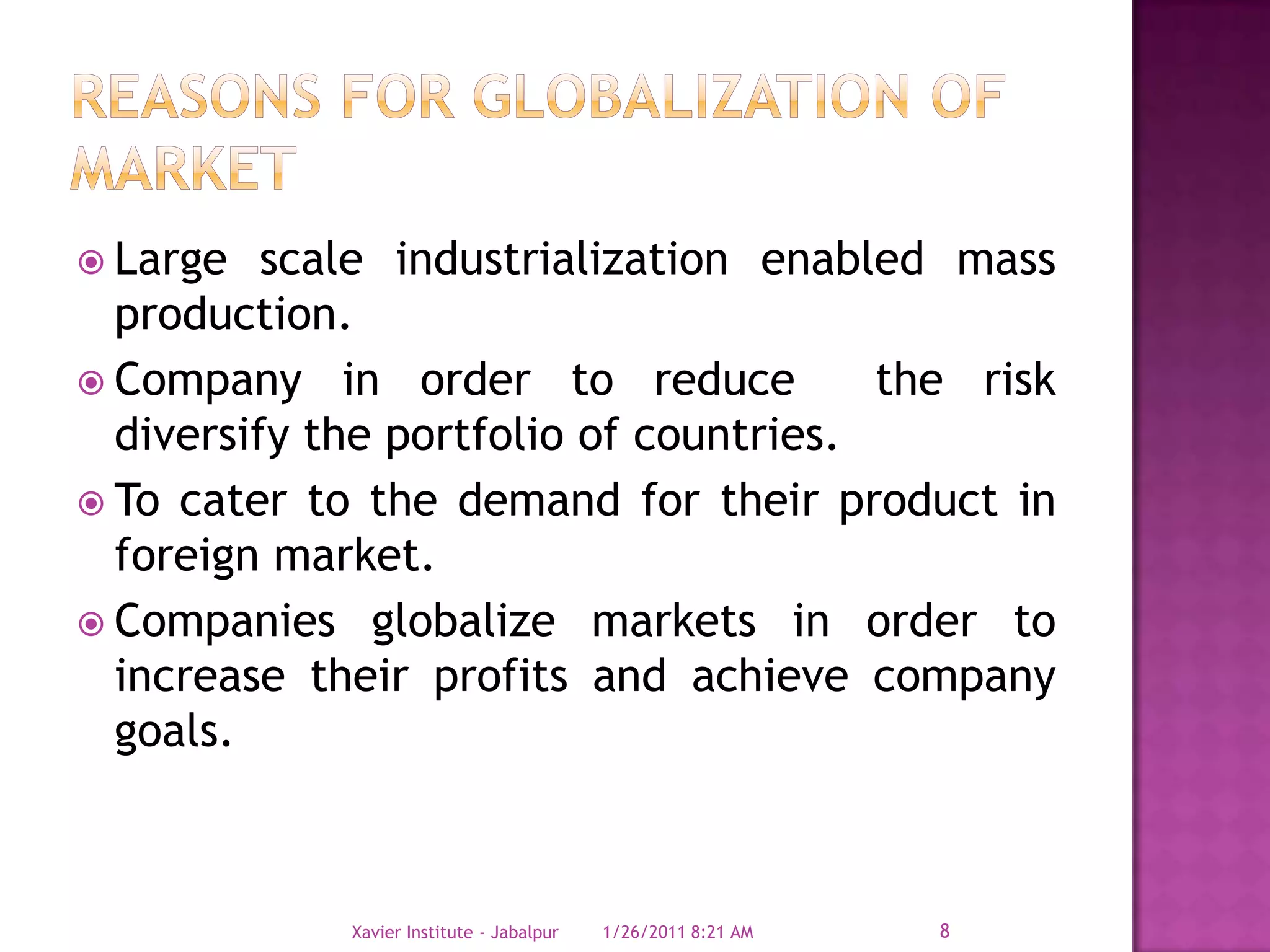 Drivers, globalization of market, production, | PPTX