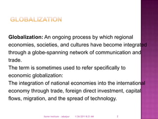 Drivers, globalization of market, production, | PPTX