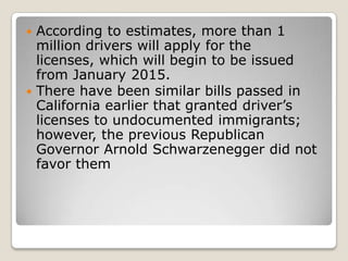 Driver’s license for the undocumented in california | PPTX