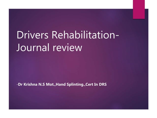 Drivers rehabilitation review | PPTX