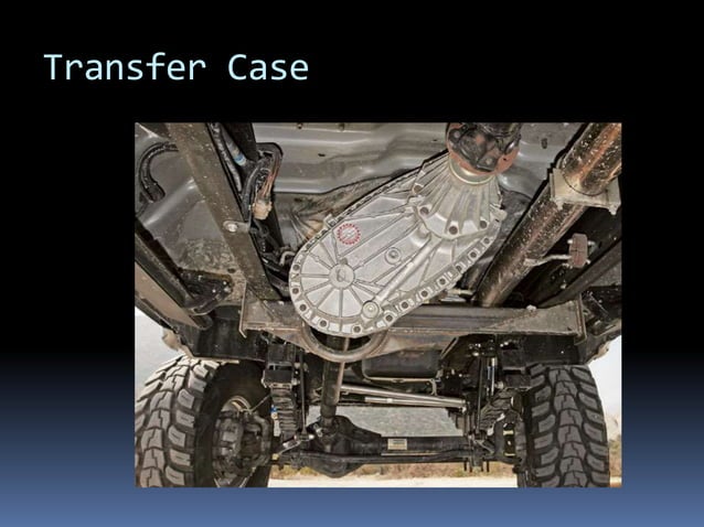 Drive shafts and transfer cases | PPT