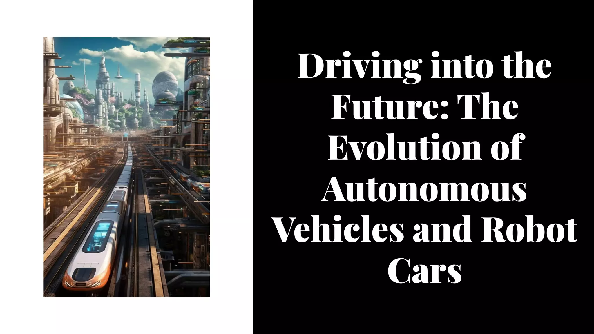 driving-into-the-future-the-evolution-of-autonomous-vehicles-and-robot ...
