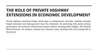 Driving Economic Growth Through Private Highway Extensions.pptx