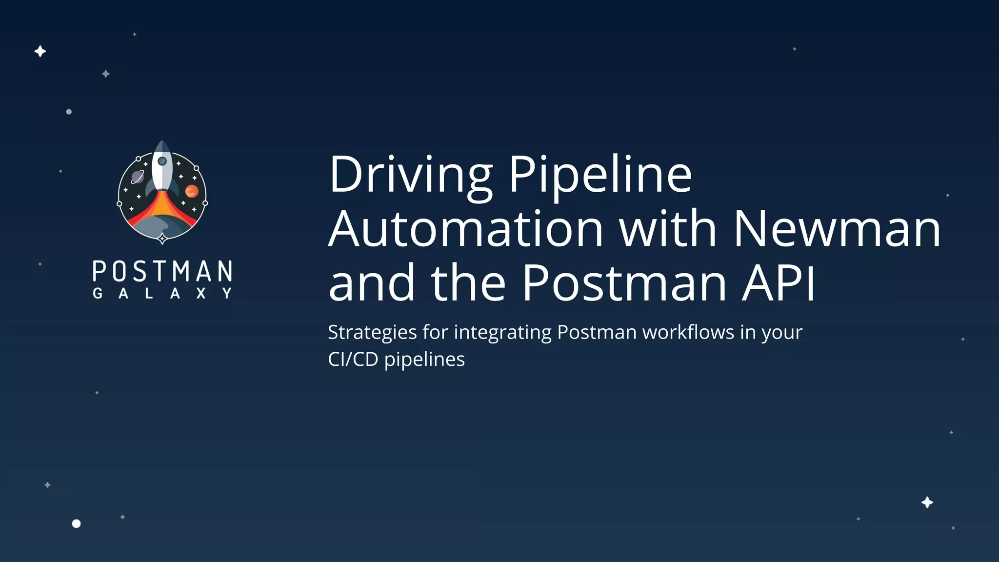 Driving Pipeline Automation With Newman And The Postman Api Pdf