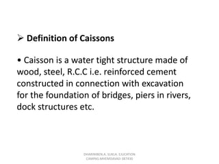 Driving process of caisson | PPTX