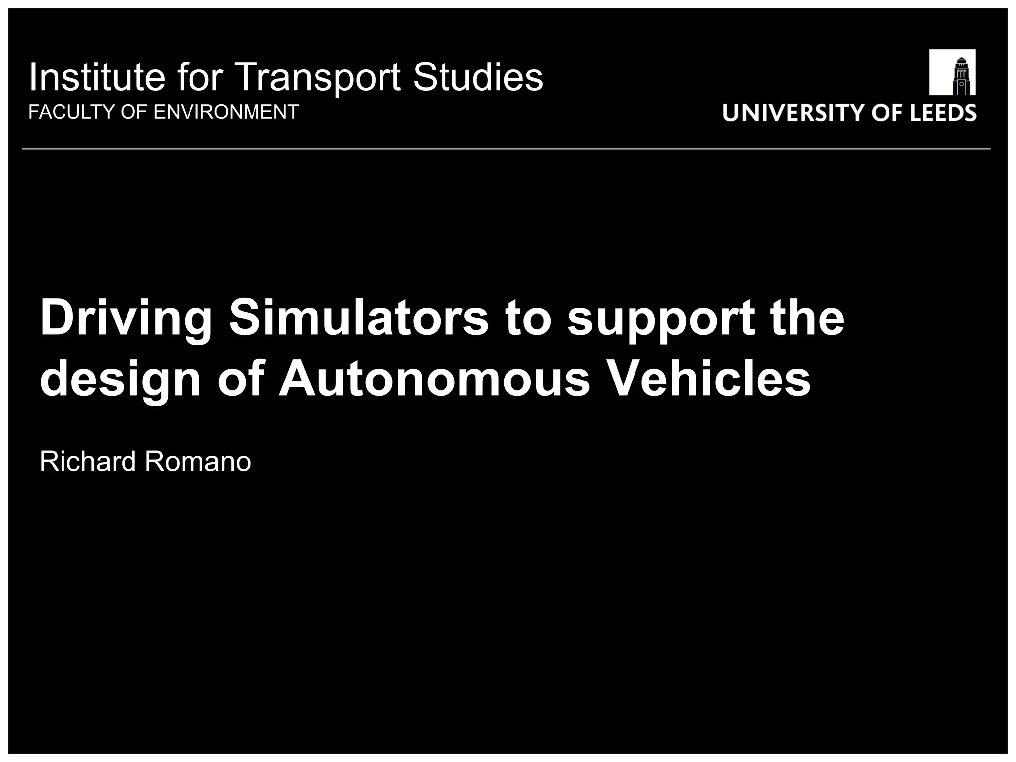 Driving simulators to support the design of autonomous vehicles | PDF