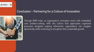 Driving Sustainable Innovation How BMGI India Systematically Builds a ...