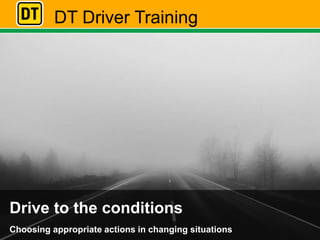 Drive to the conditions | PPTX