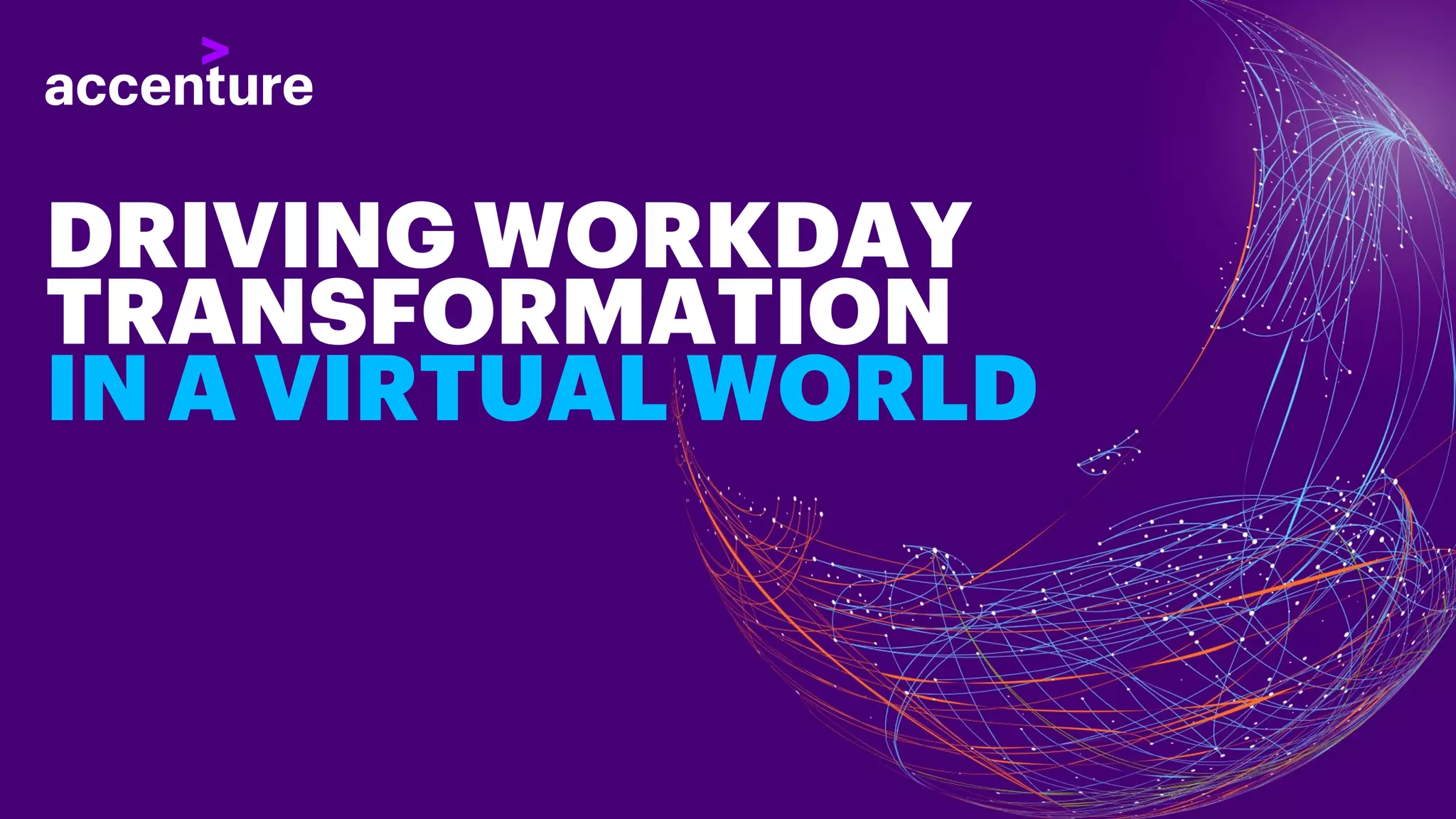 Driving Workday transformation in a virtual world | PPT