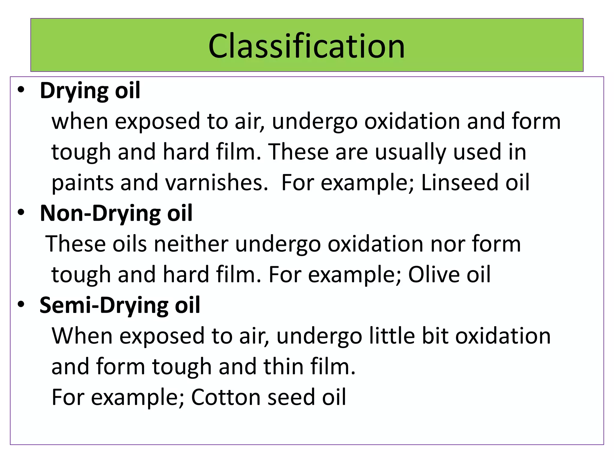 Drying of oil | PPTX