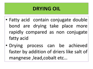 Drying of oil | PPTX