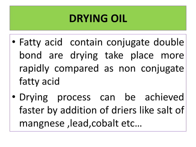 Drying of oil | PPTX