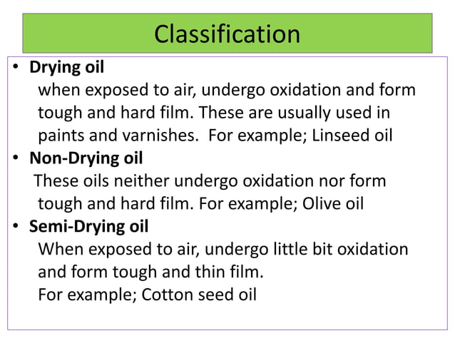 Drying of oil | PPTX