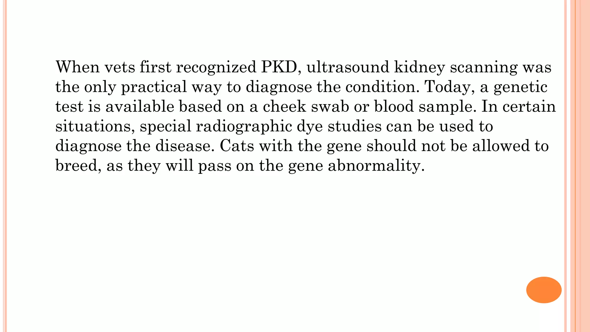An Overview of Polycystic Kidney Disease in Cats | PPT