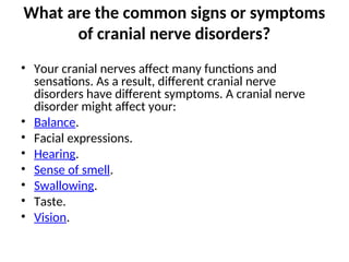 Here's a more detailed look at the cranial nerves | PPT