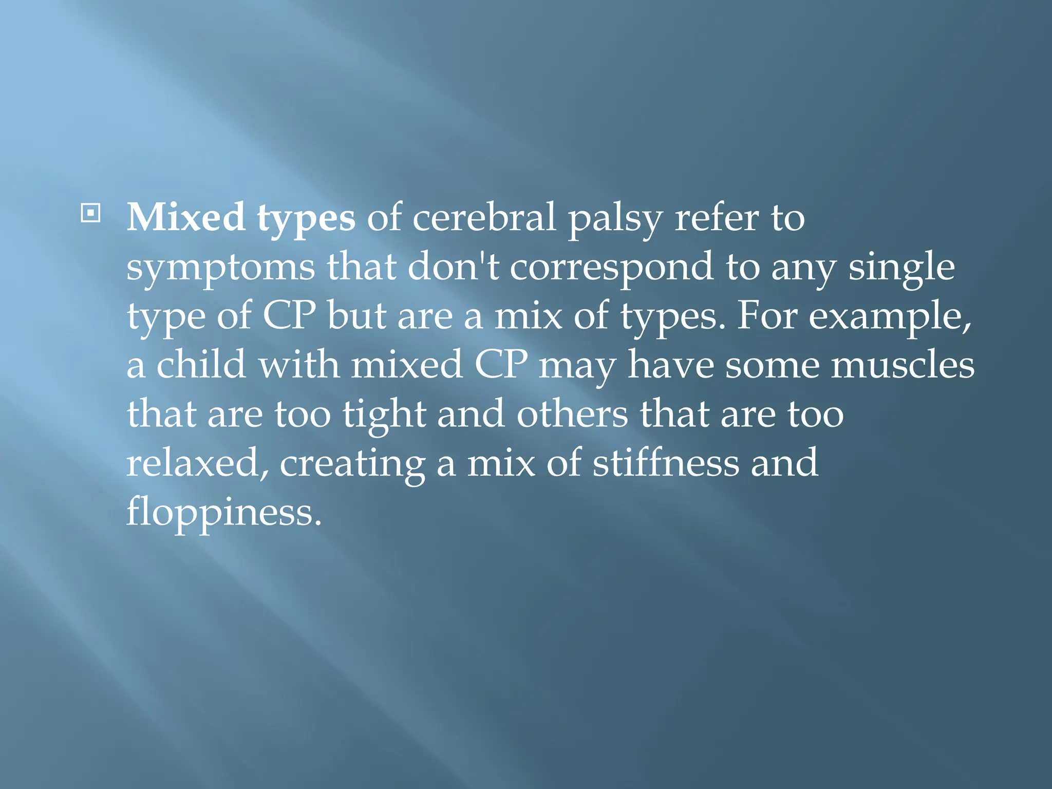 Cerebral palsy (CP) is a group of movement disorders | PPTX