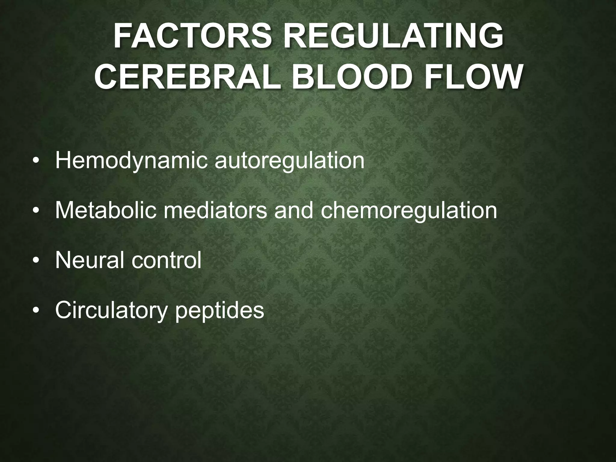 Cerebral Blood Flow and its Regulation | PPTX