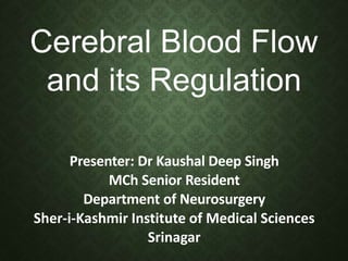 Cerebral Blood Flow and its Regulation | PPTX