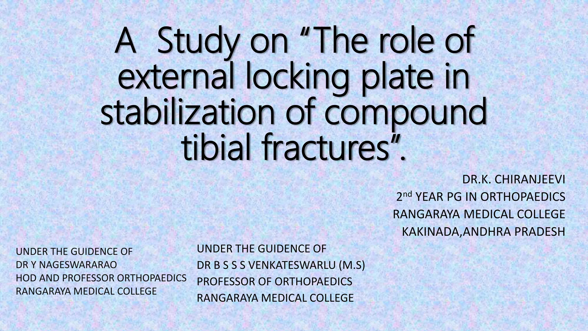 role of external locking plate in stabilizing compound tibia fractures ... role of external locking plate in stabilizing compound tibia fractures ...