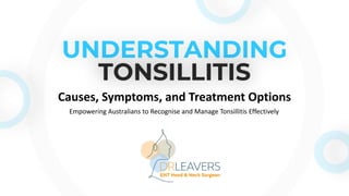 Understanding Tonsillitis by Dr. Brett Leavers | PDF