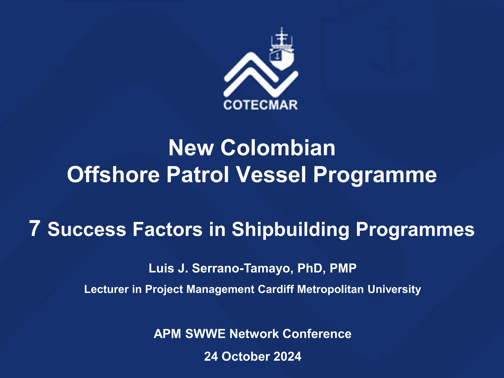 Dr Louis Serrano-Tamayo - New Colombian Offshore Patrol Vessel ...