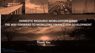Domestic Resource Mobilization - Mobilizing Finance for Development | PPSX