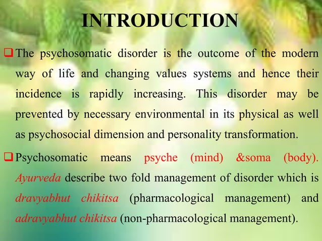 NON PHARMACOLOGICAL MANAGEMENT OF PSYCHOSOMATIC DISEASE BY AYURVEDA | PPT
