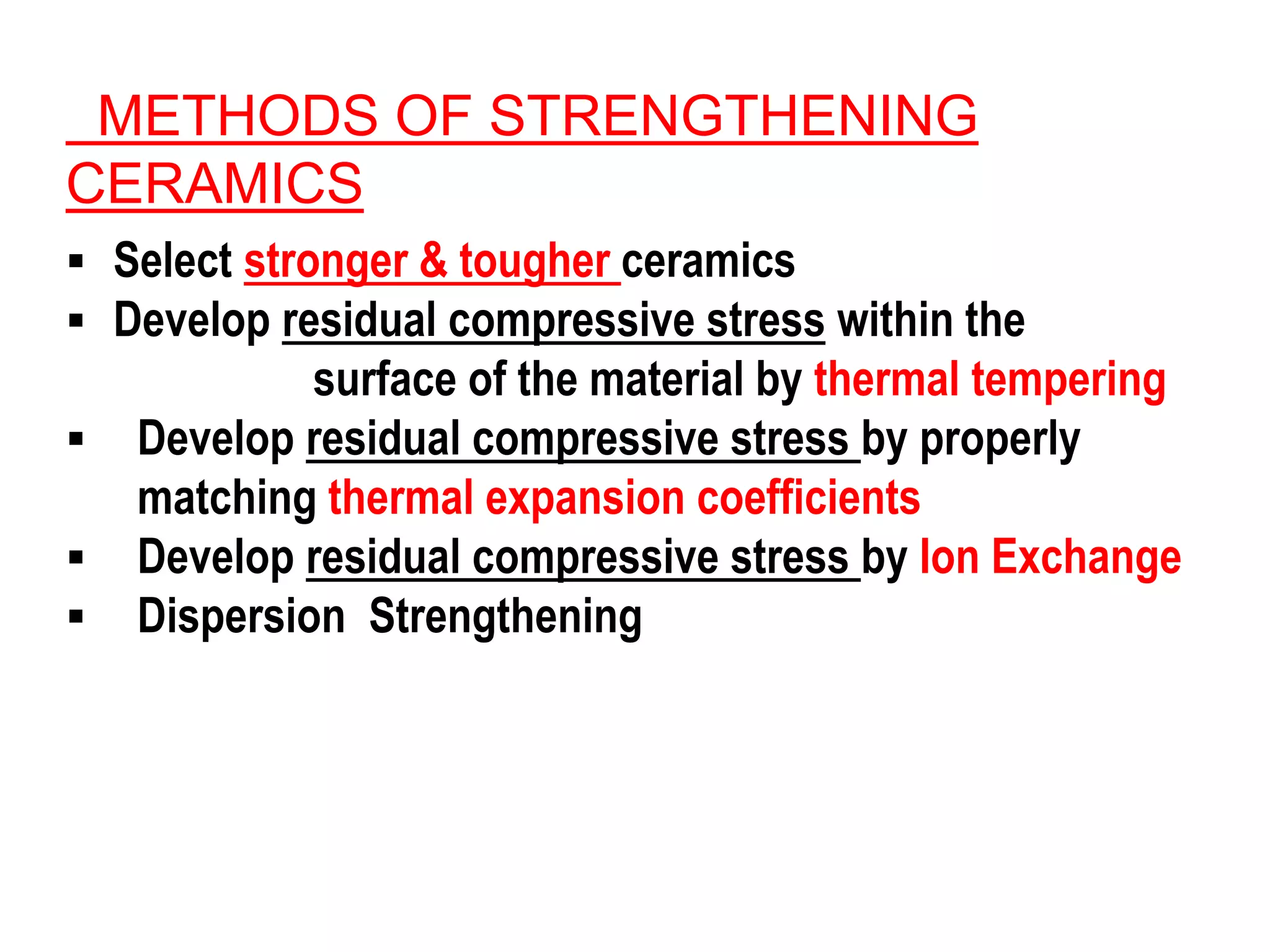 METHODS OF STRENGTHENING DENTAL CERAMICS - Dr MEENU MERRY C PAUL | PPTX