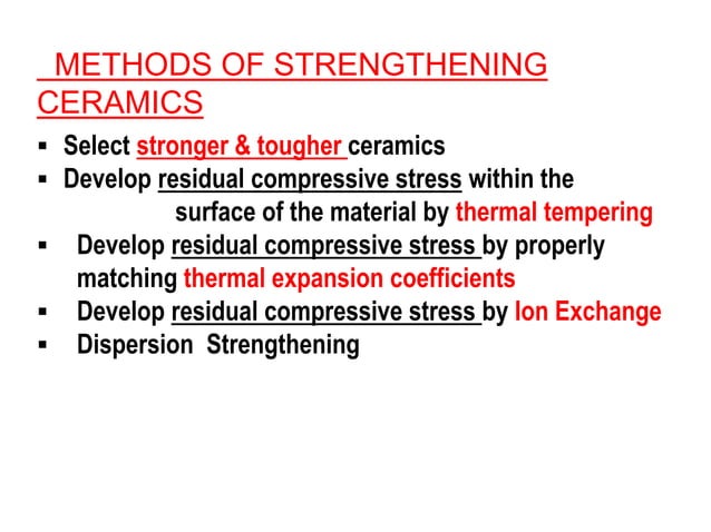 METHODS OF STRENGTHENING DENTAL CERAMICS - Dr MEENU MERRY C PAUL | PPTX