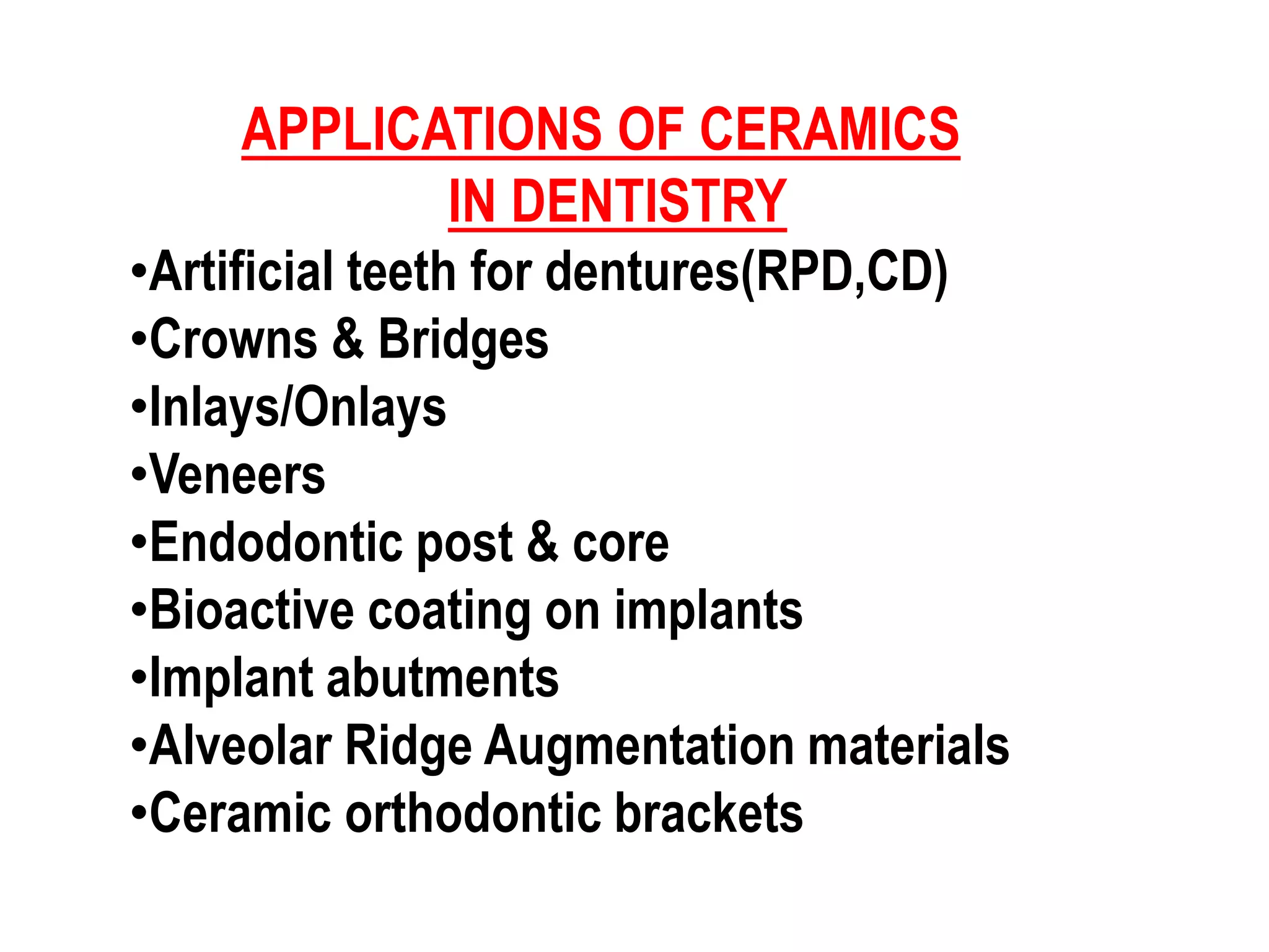 APPLICATIONS OF CERAMICS IN DENTISTRY - Dr MEENU MERRY C PAUL | PPTX