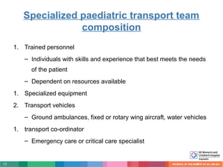 Dr Mok Yee Hu - Transport of the sick child | PPT