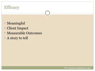 The Volunteer Satisfaction Index: A Rare and Valuable Resource | PPT