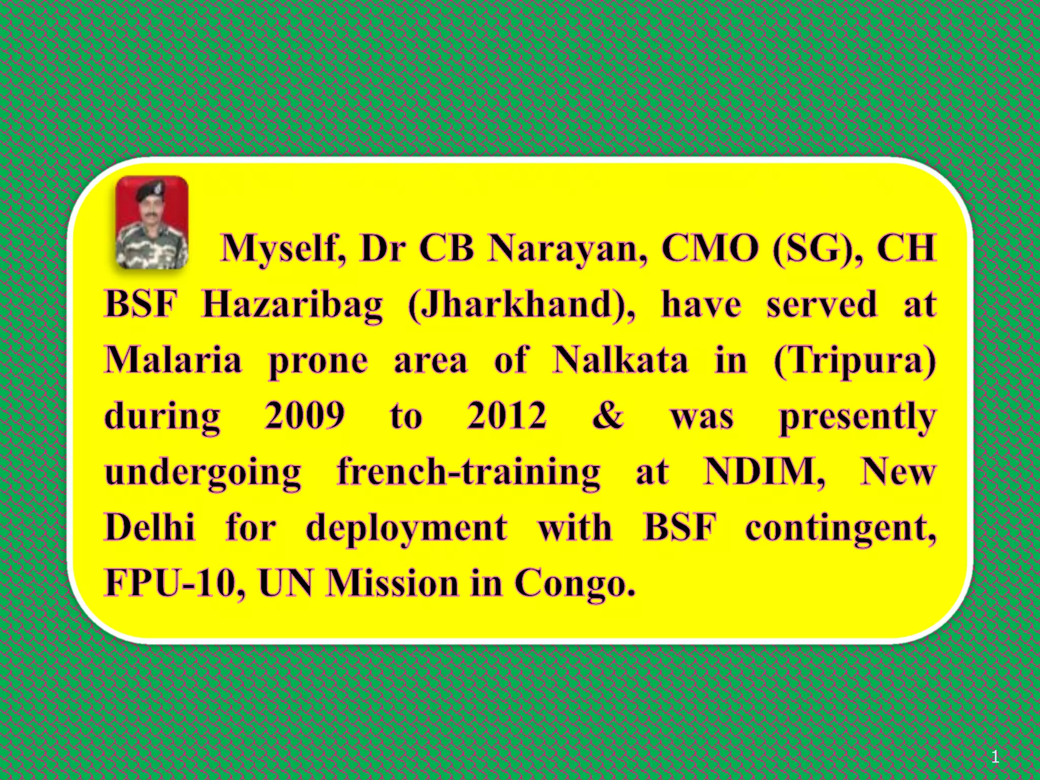 Dr Narayan Fieldcraft Medicare Management in NE, J&K & Naxal area of ...