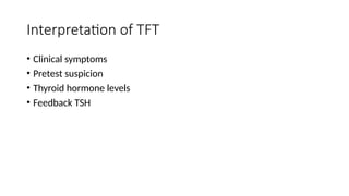 Interpretation of thyroid function test analysis of T3T4TSH | PPTX