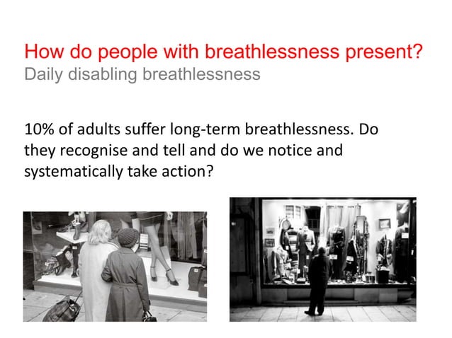 Detecting breathlessness and structured assessment in primary care | PPT
